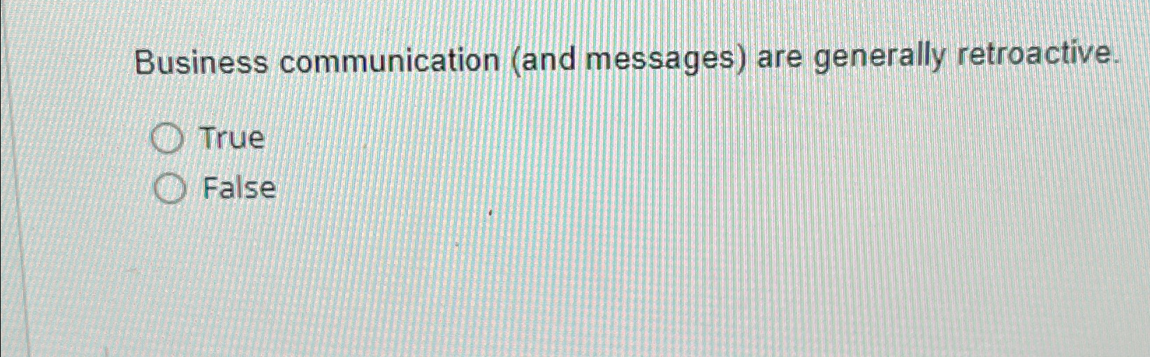 Solved Business communication (and messages) ﻿are generally | Chegg.com