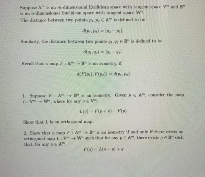 Solved Suppose A™ is an m-dimensional Euclidean space with | Chegg.com
