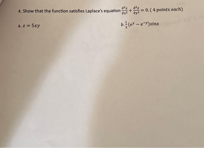 Solved 4. Show that the function satisfies Laplace's | Chegg.com