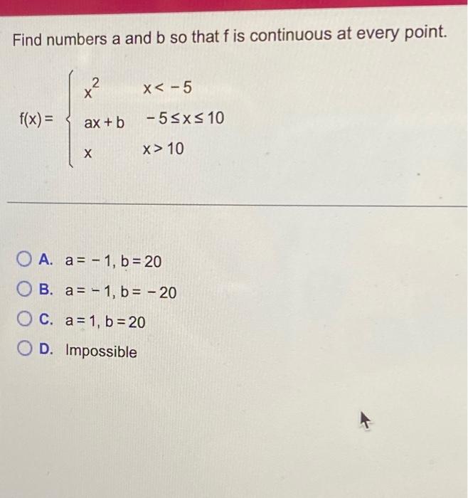 Solved Find numbers a and b so that f is continuous at every | Chegg.com