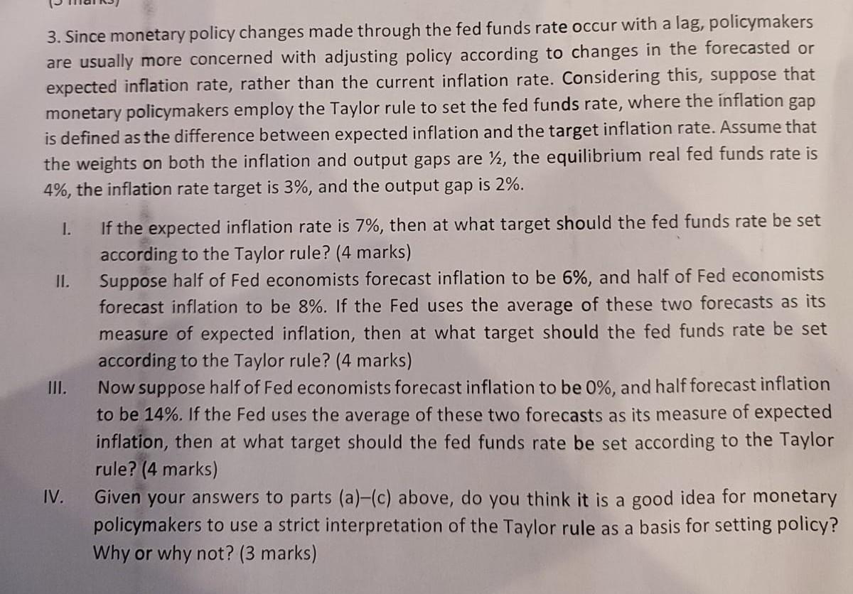 Solved 3. Since monetary policy changes made through the fed | Chegg.com