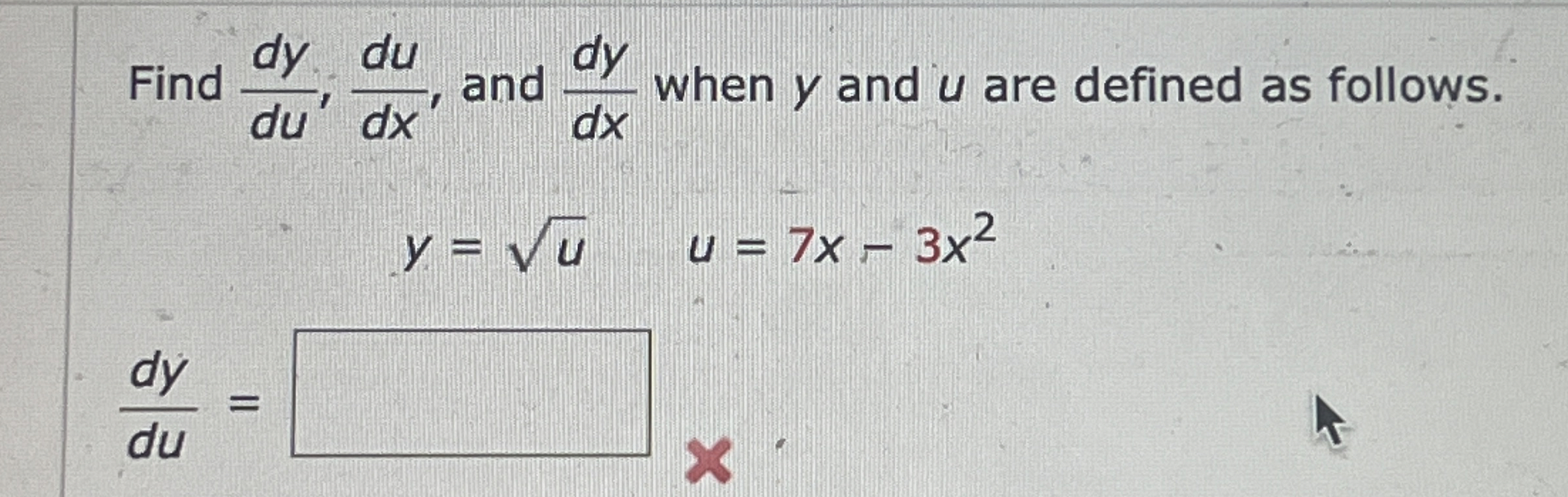 Solved Find dydu,dudx, ﻿and dydx ﻿when y ﻿and u ﻿are defined | Chegg.com