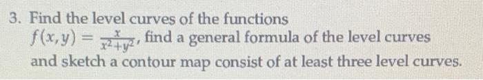 Solved 3. Find the level curves of the functions | Chegg.com