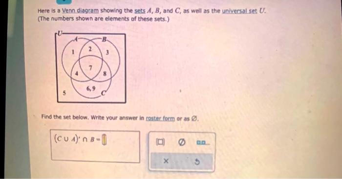 Solved Here is a Venn diagram showing the sets A, B, and C, | Chegg.com