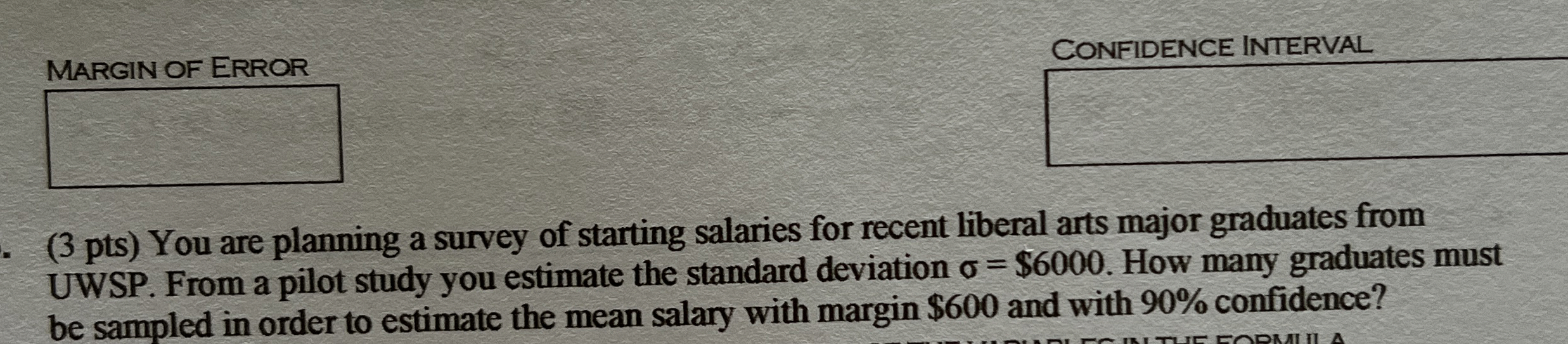 Solved MARGIN OF ERRORCONFIDENCE INTERVAL(3 ﻿pts) ﻿You are | Chegg.com