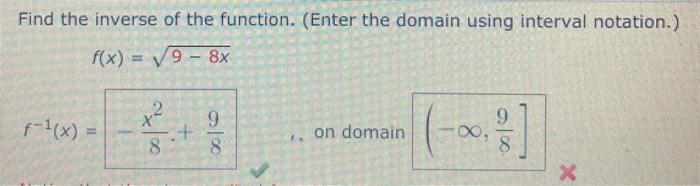 Solved Find the inverse of the function. (Enter the domain | Chegg.com