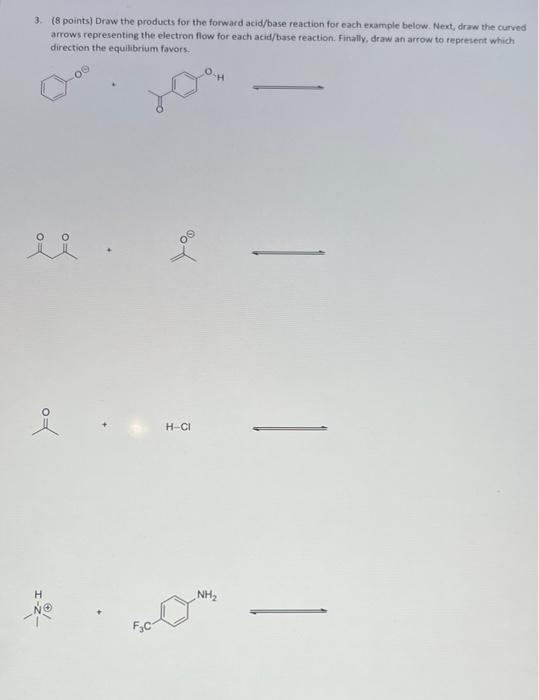 Solved 3. (8 points) Draw the products for the forward | Chegg.com
