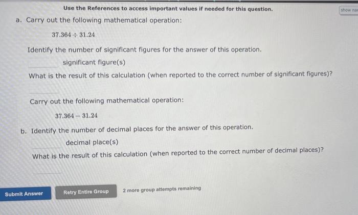 Solved Carry out the following mathematical operations and | Chegg.com