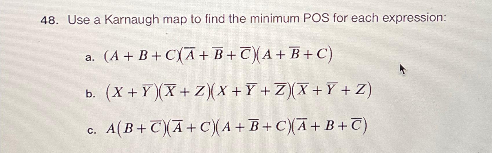 Solved Use a Karnaugh map to find the minimum POS for each | Chegg.com