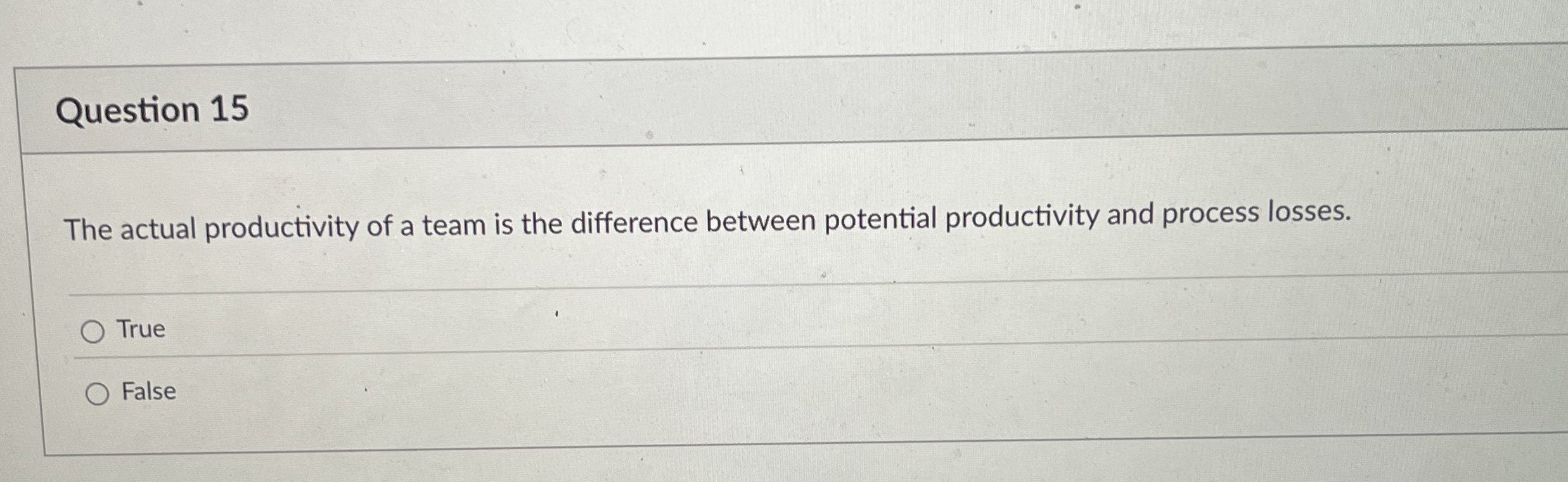 Solved Question 15The actual productivity of a team is the | Chegg.com