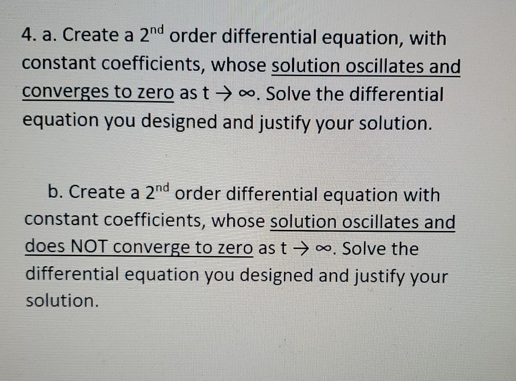 Solved 4. a. Create a 2nd order differential equation, with | Chegg.com
