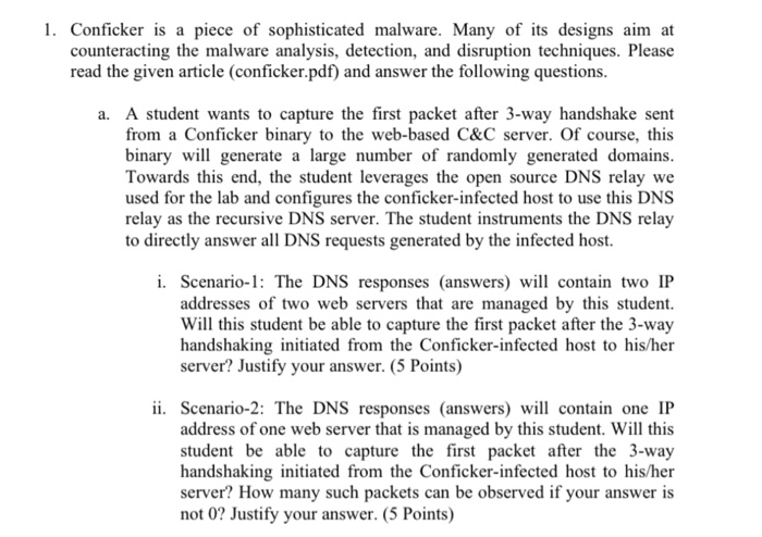 1. Conficker is a piece of sophisticated malware. | Chegg.com