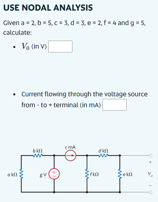 Solved USE NODAL ANALYSISGiven a=2,b=5,c=3,d=3,e=2,f=4 ﻿and | Chegg.com
