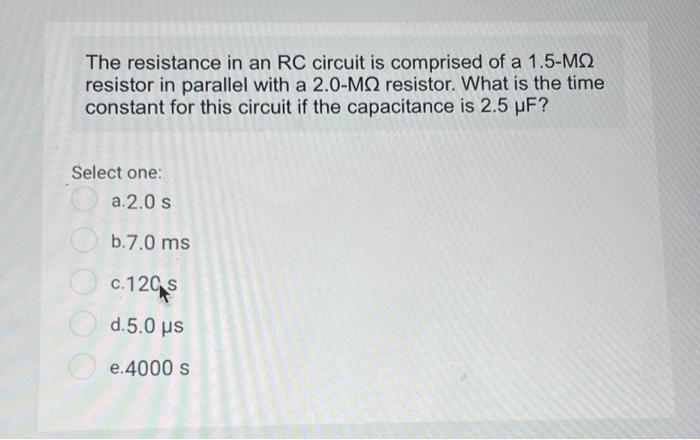 Solved The resistance in an RC circuit is comprised of a | Chegg.com