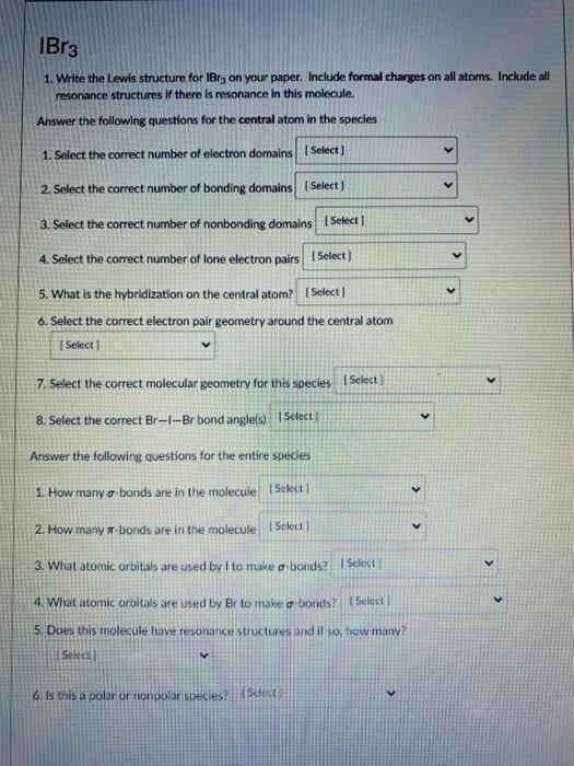 Solved IBr3 1. Write the Lewis structure for IBr; on your | Chegg.com
