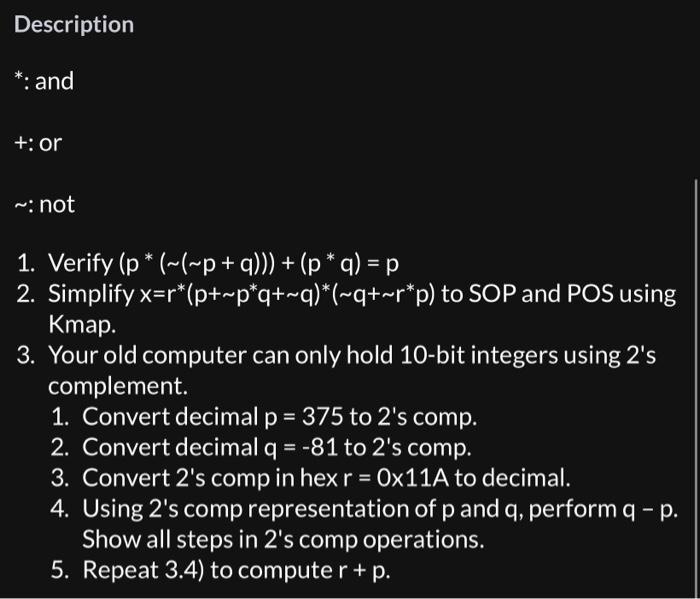 Solved 1. Verify (p∗(∼(∼p+q)))+(p∗q)=p 2. Simplify | Chegg.com