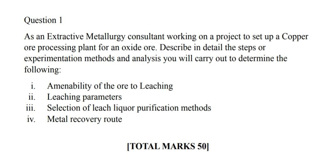 Solved As an Extractive Metallurgy consultant working on a | Chegg.com