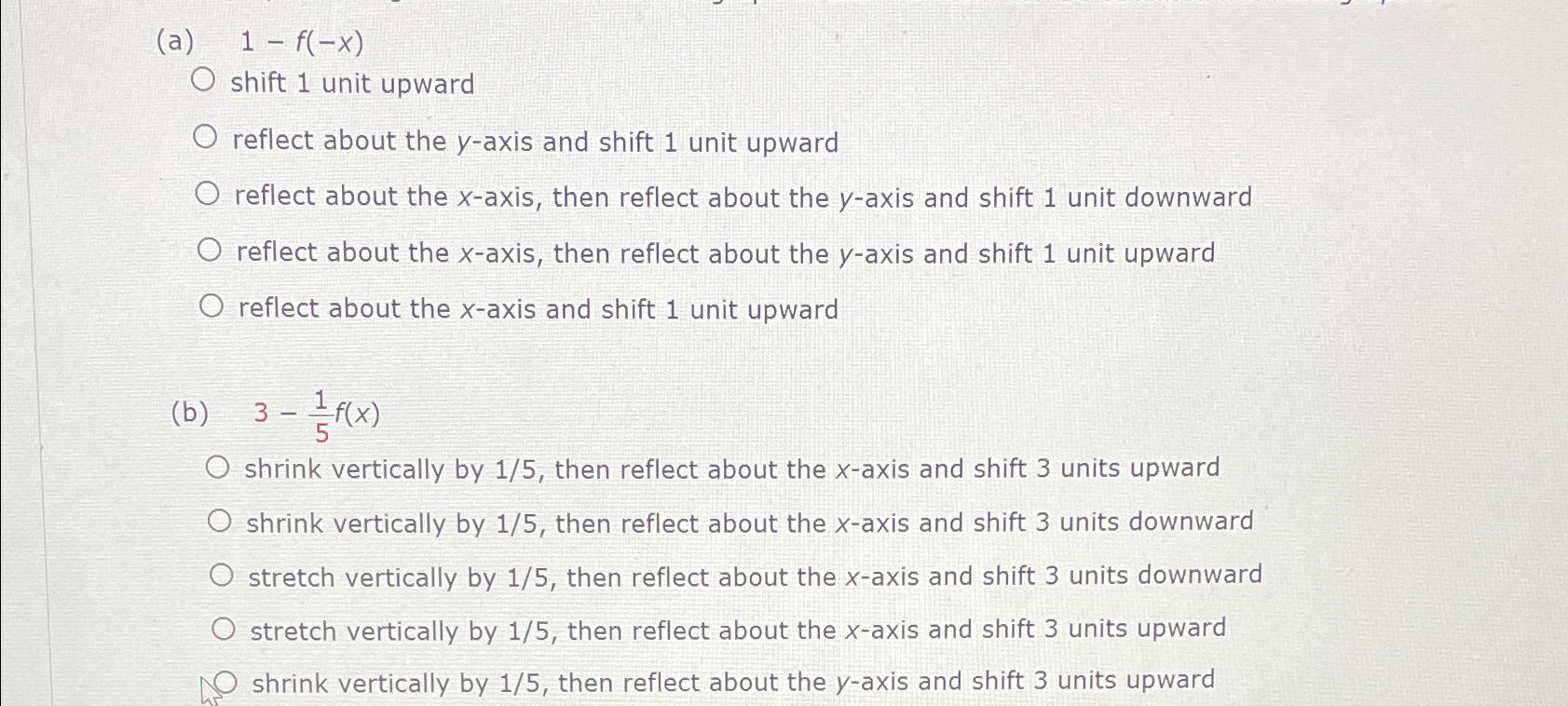 Solved (a) 1-f(-x)shift 1 ﻿unit upwardreflect about the | Chegg.com
