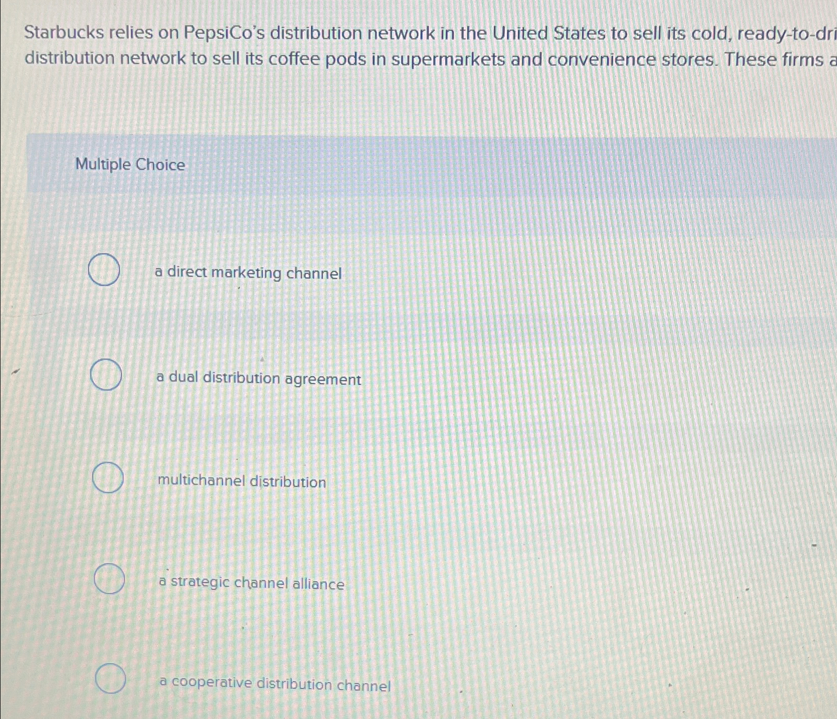Solved Starbucks relies on PepsiCo's distribution network in | Chegg.com