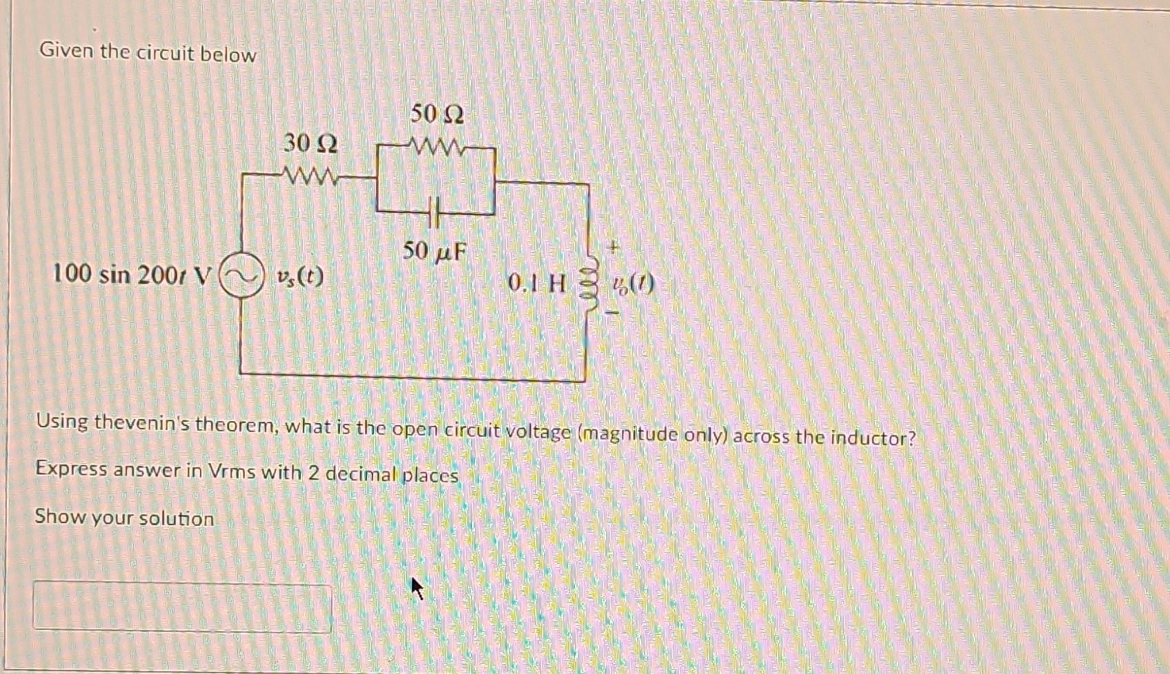 [Solved]: Given the circuit below Using thevenin's