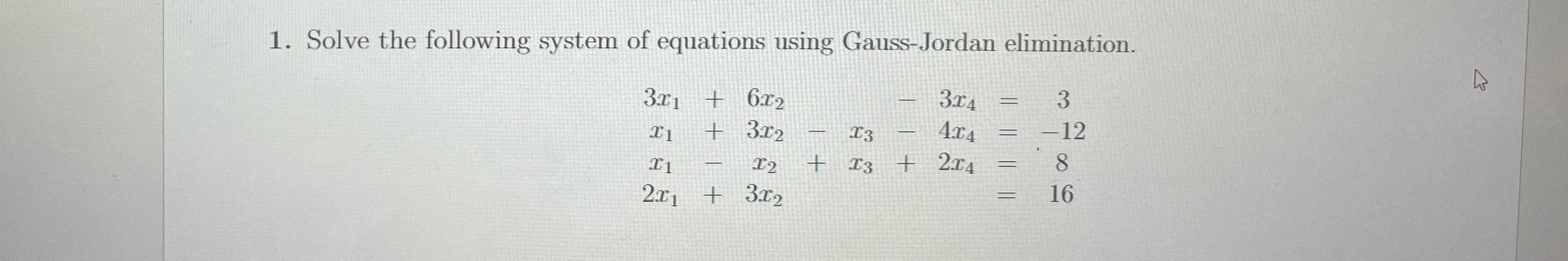 Solved Solve the following system of equations using | Chegg.com