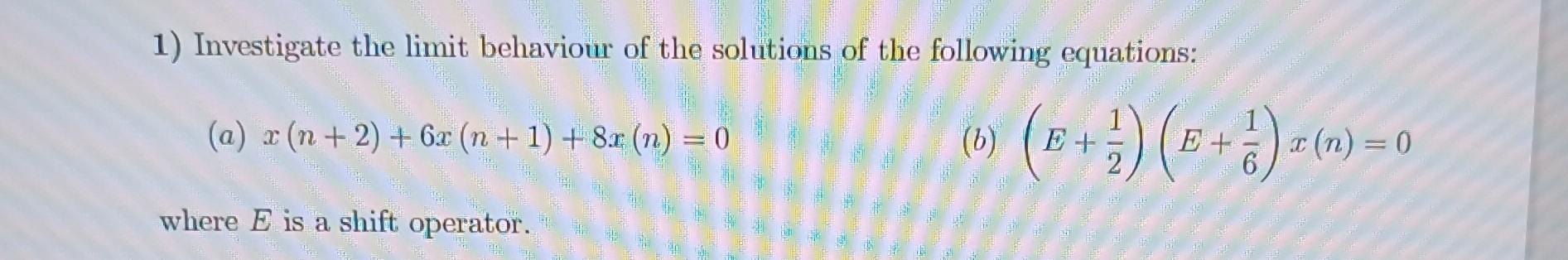 Solved 1) Investigate the limit behaviour of the solutions | Chegg.com