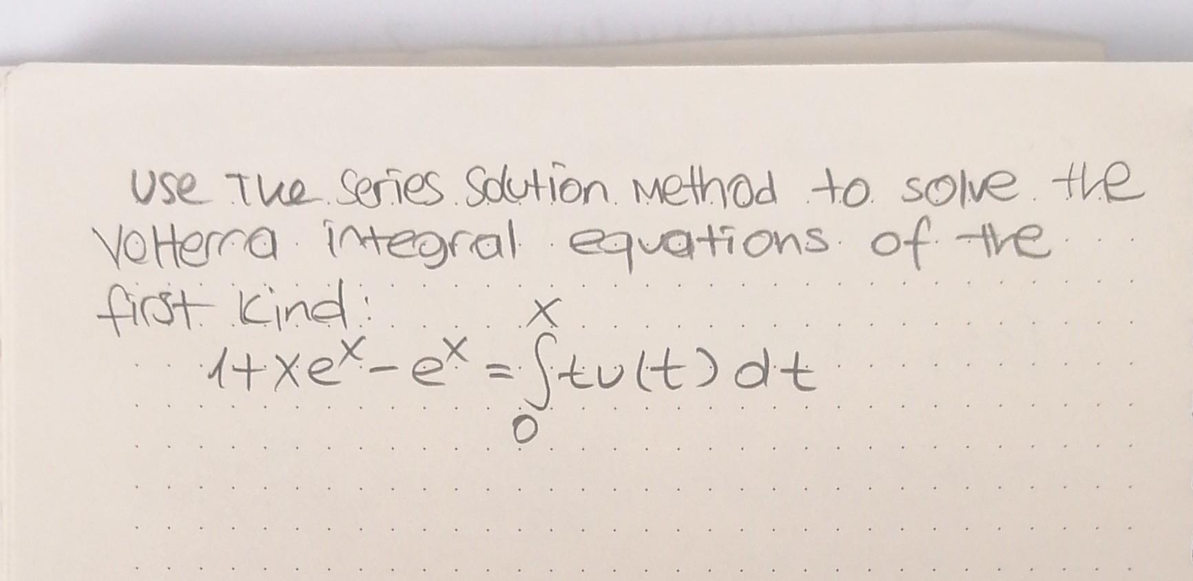 Solved use The Series Solution method to solve the voHerra | Chegg.com