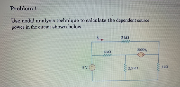 Solved Problem 1 Use nodal analysis technique to calculate | Chegg.com