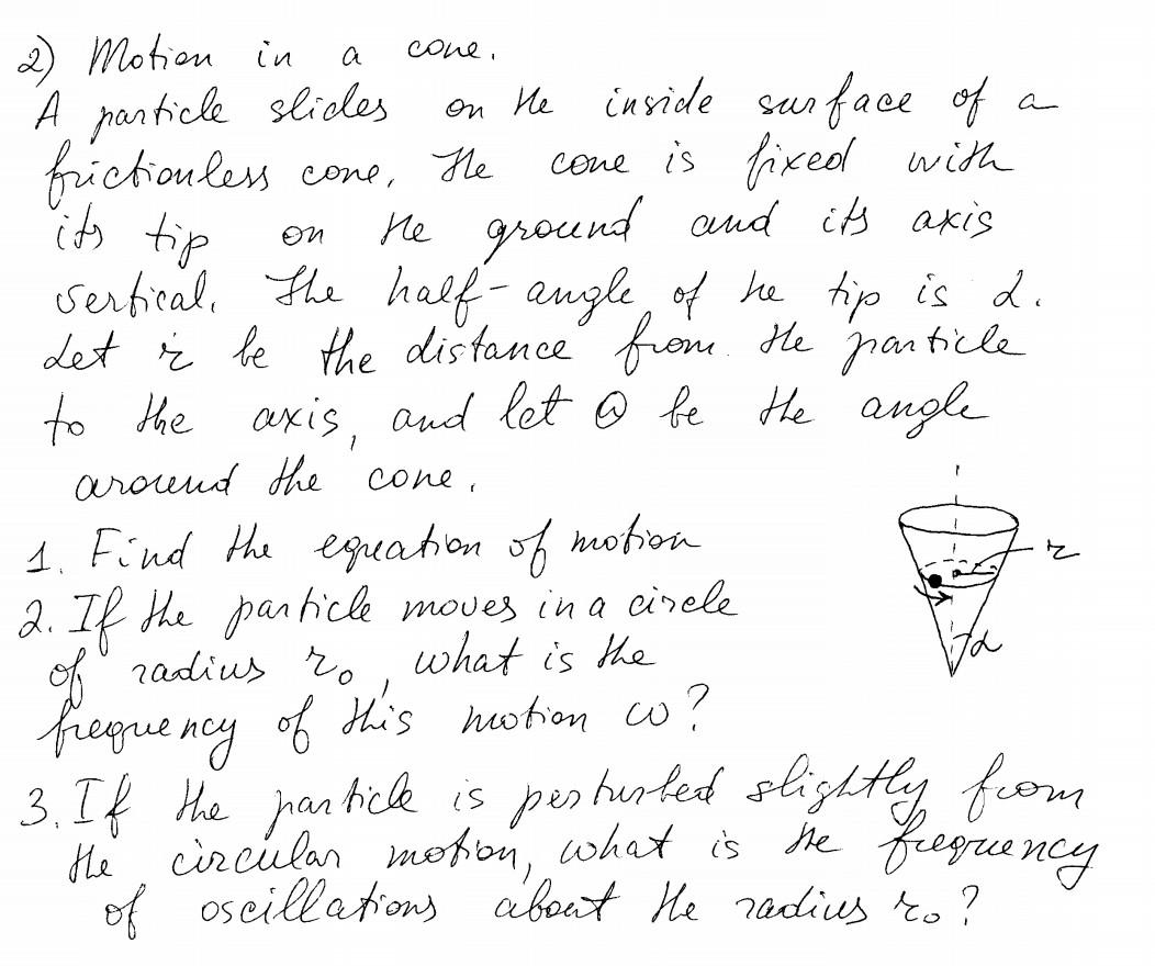 Solved a cone, a cone, He its tip On 2) Motion in A particle | Chegg.com
