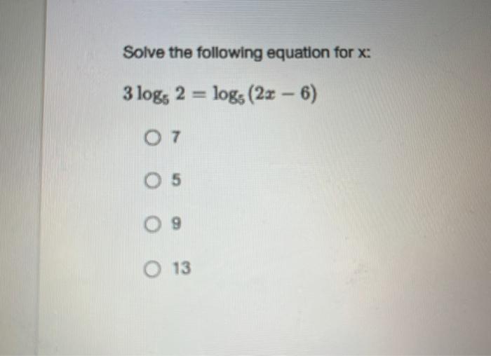 Solved Solve the following equation for : 3 log; 2 = log: | Chegg.com