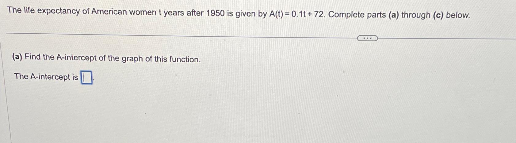 Solved The life expectancy of American women t ﻿years after | Chegg.com