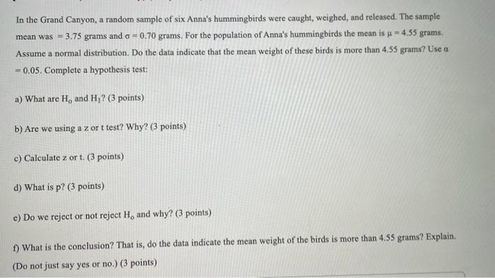 Solved In the Grand Canyon, a random sample of six Anna's | Chegg.com