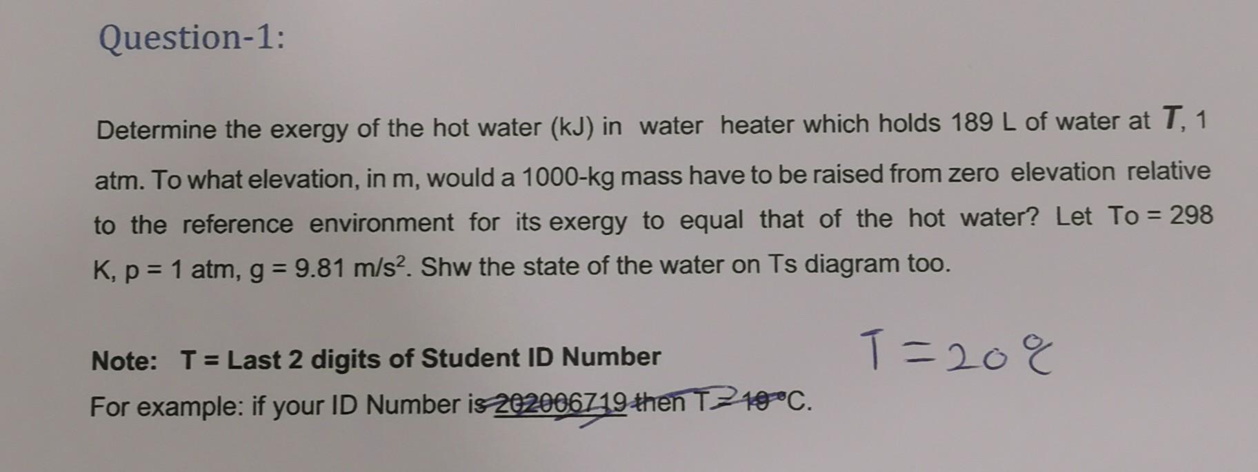 Solved Determine the exergy of the hot water (kJ) in water | Chegg.com