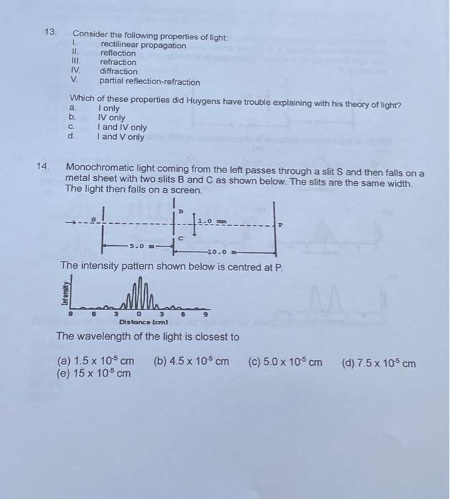 Solved 13. 14. Consider the following properties of light: | Chegg.com