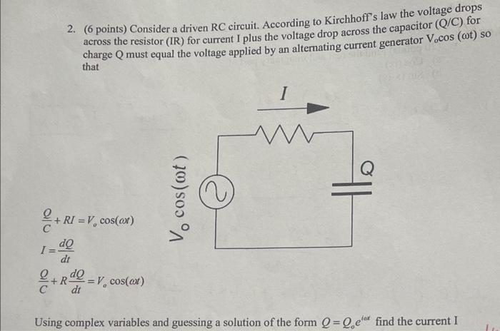 Solved 2. ( 6 points) Consider a driven RC circuit. | Chegg.com