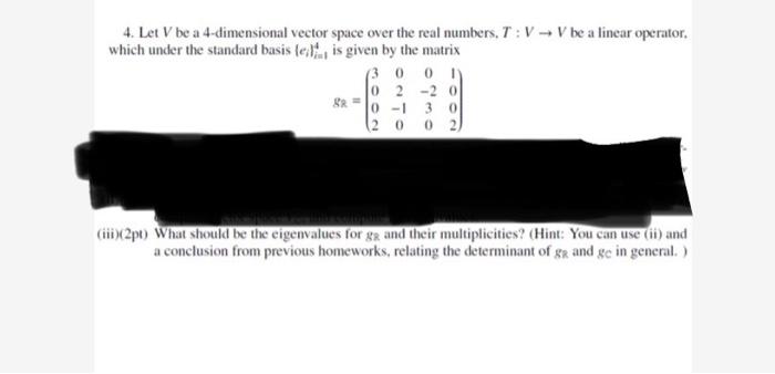 Solved 4. Let V be a 4-dimensional vector space over the | Chegg.com