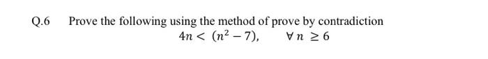 Solved Q.6 Prove the following using the method of prove by | Chegg.com