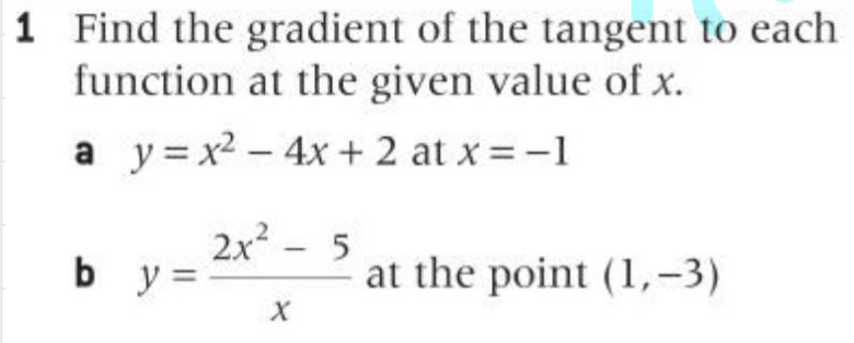 Solved 1 ﻿Find the gradient of the tangent to eachfunction | Chegg.com