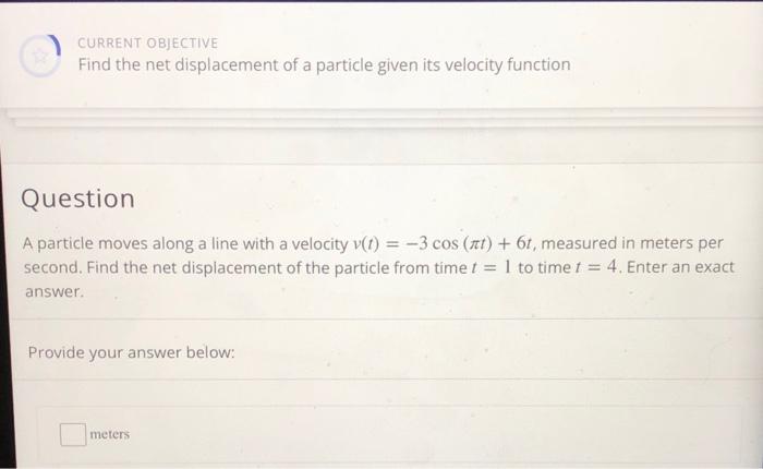 Solved CURRENT OBJECTIVE Find the net displacement of a | Chegg.com