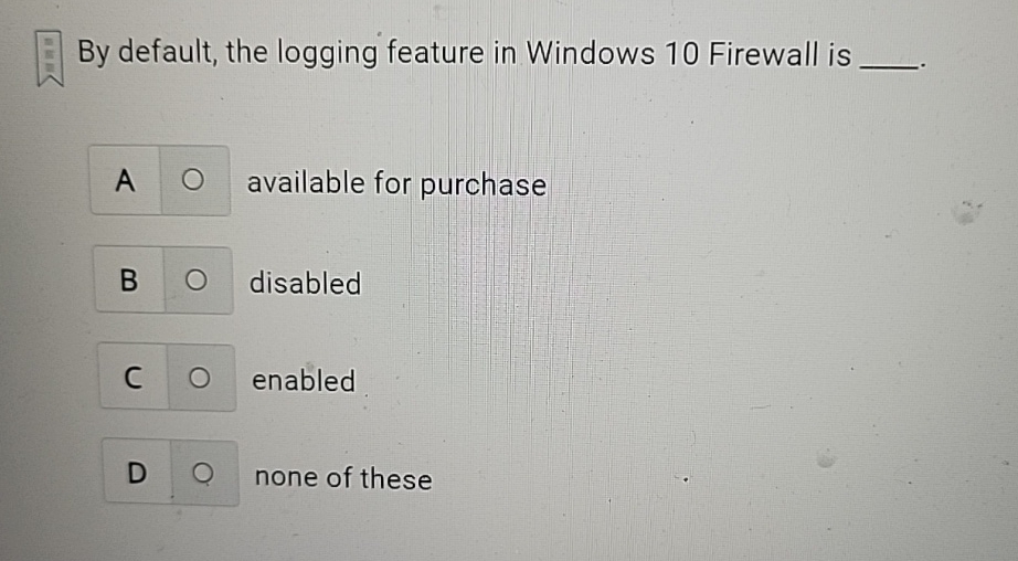 Solved By default, the logging feature in Windows 10 | Chegg.com