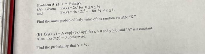 Solved Problem 5(5+5 Points) (A) Given: Fxxx)=2x2 for | Chegg.com