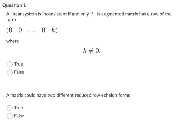 Solved Question 1 A linear system is inconsistent if and | Chegg.com