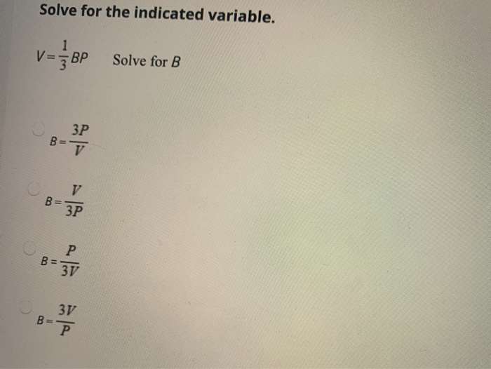 Solved Solve for the indicated variable. Solve for B | Chegg.com