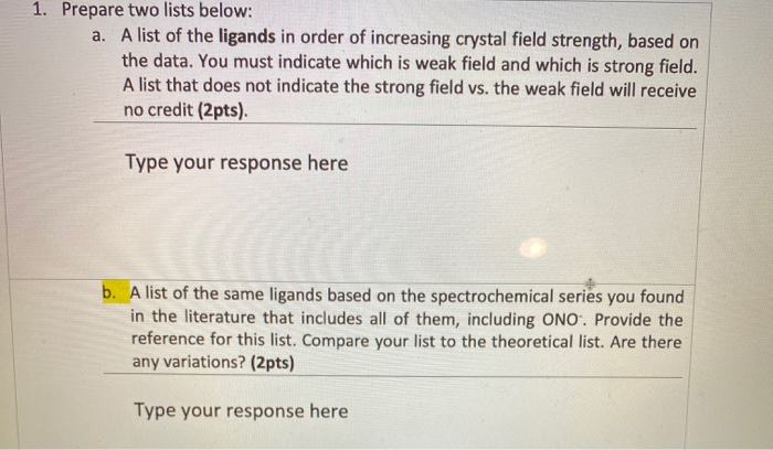 Solved 1. Prepare two lists below: a. A list of the ligands | Chegg.com