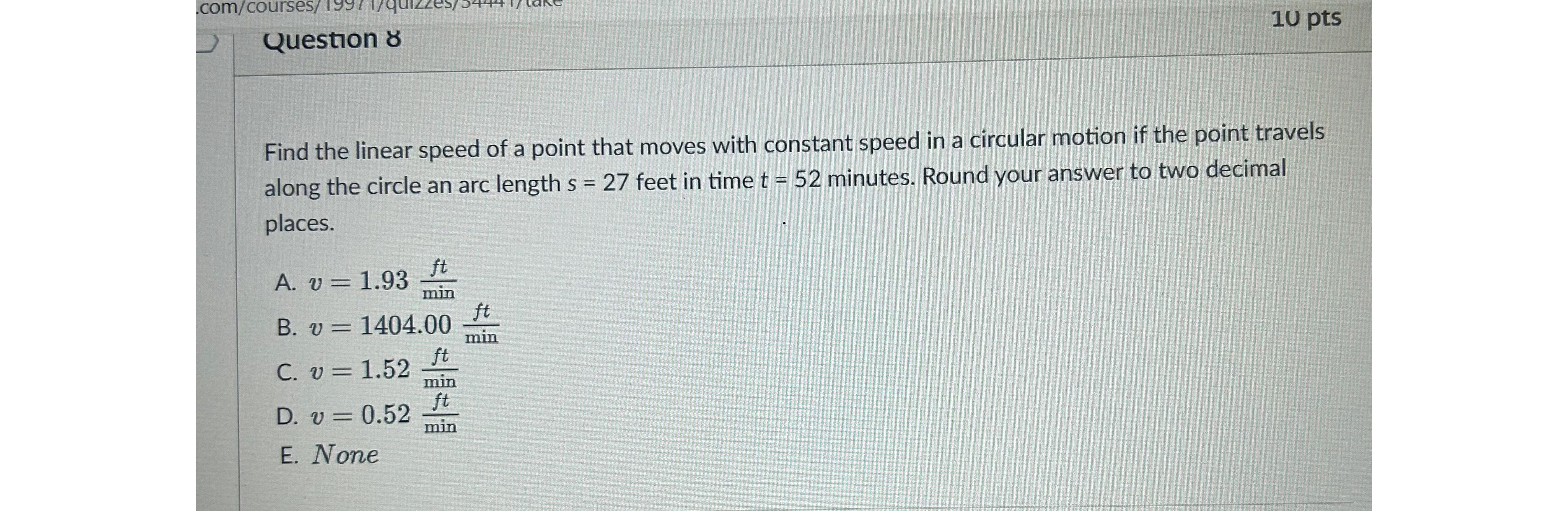 Solved Question ४10 ﻿ptsFind the linear speed of a point | Chegg.com
