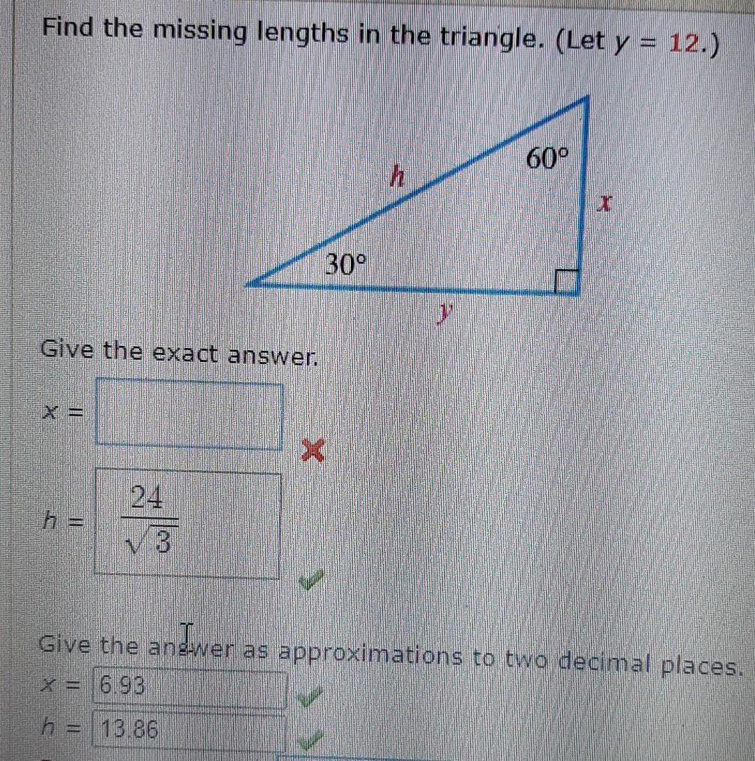 Solved Find the missing lengths in the triangle. (Let y=12.) | Chegg.com