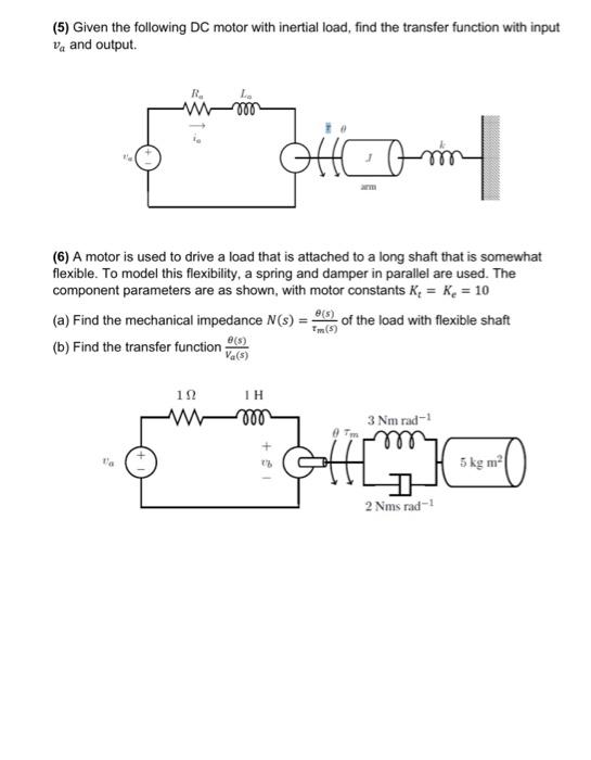Solved (5) Given the following DC motor with inertial load, | Chegg.com