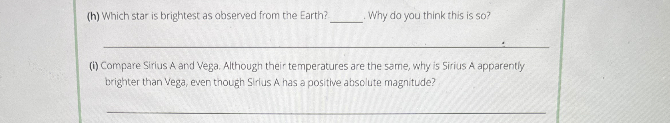 Solved (h) ﻿Which star is brightest as observed from the | Chegg.com