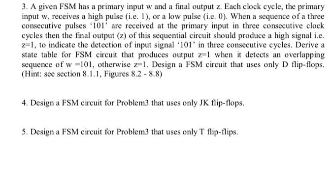 Solved 3. A given FSM has a primary input w and a final | Chegg.com