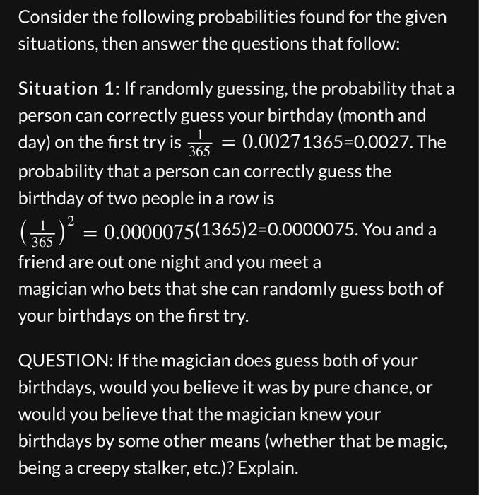 Solved Consider the following probabilities found for the | Chegg.com